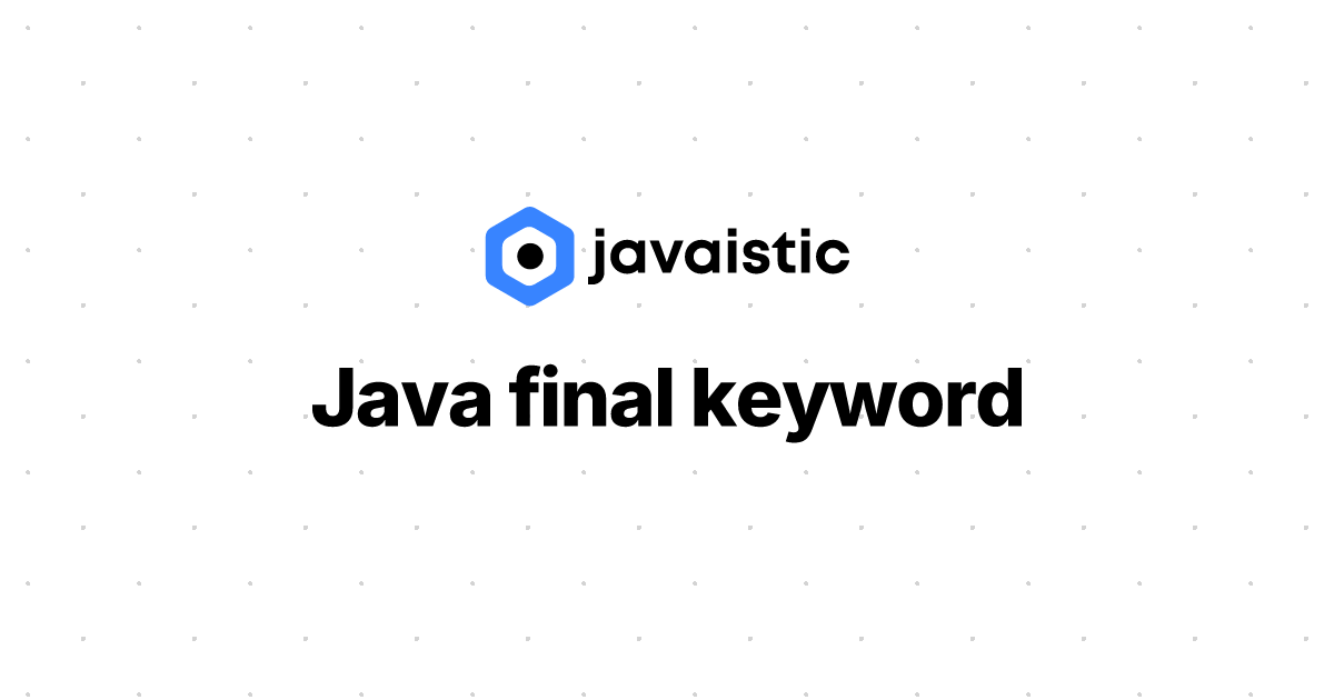 Java Final Keyword Javaistic 8382
